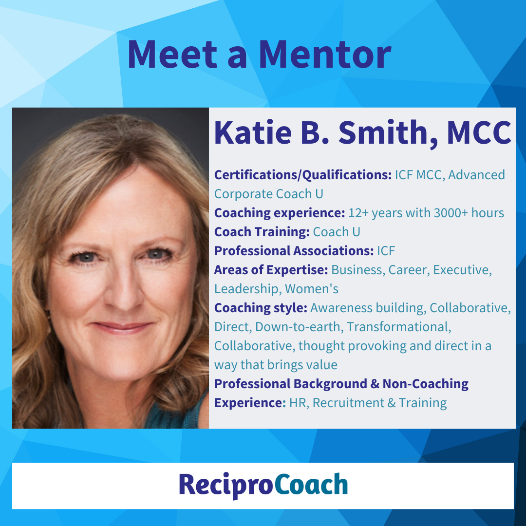 Meet a Mentor: Katie B. Smith, MCC - ReciproCoach