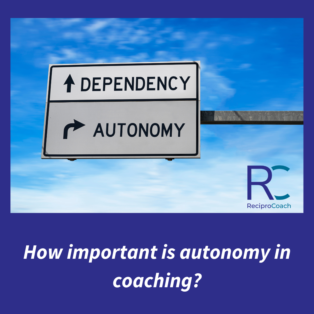 How important is autonomy in coaching? - ReciproCoach