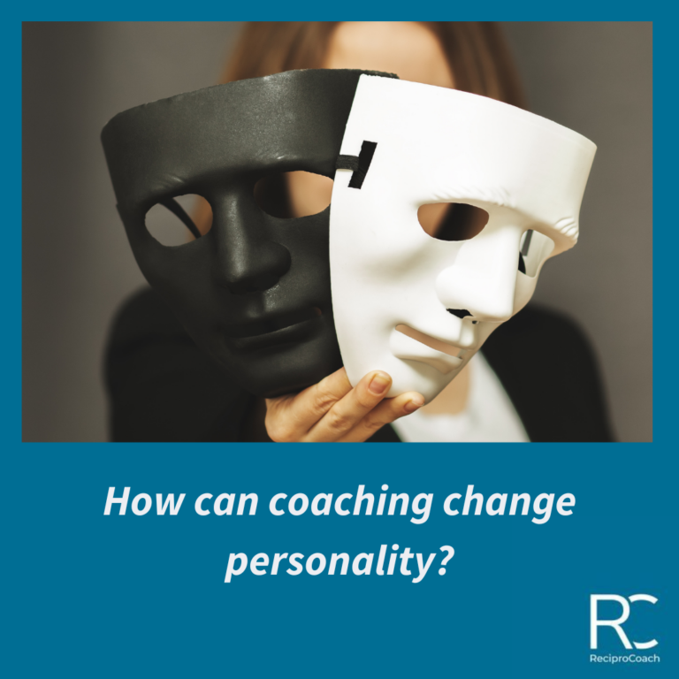 How can coaching change personality? - ReciproCoach